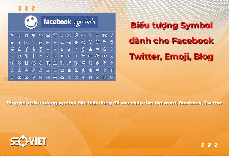 Tổng hợp list Symbol Facebook, Twitter, Emoji, Website