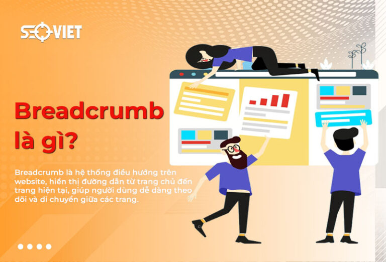 Breadcrumb là gì? Cách sử dụng Breadcrumb cho website