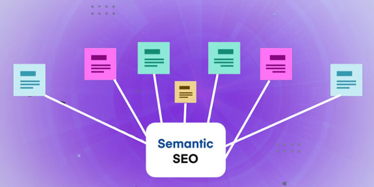 Semantic SEO là gì? Hướng dẫn triển khai Semantic SEO hiệu quả